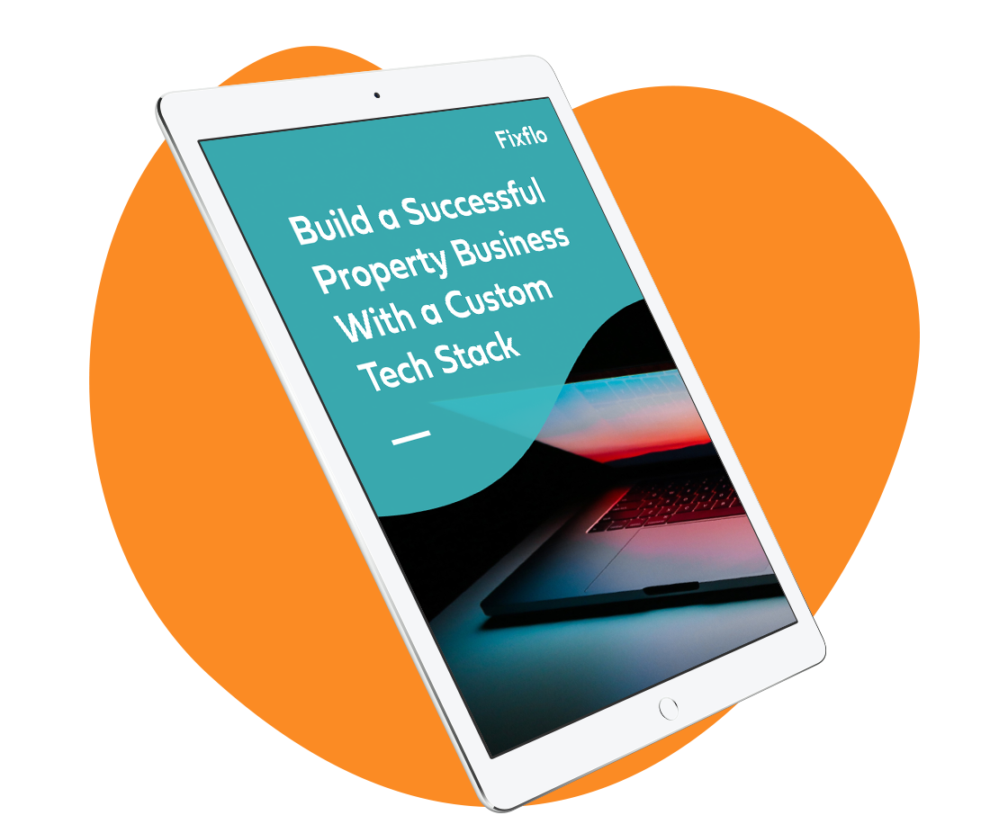 Build a Successful Property Business With a Custom Tech Stack
